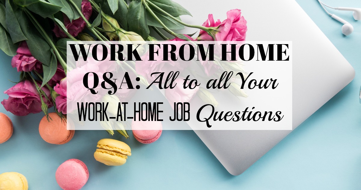 Work from Home Q&A: How to Start Working from Home