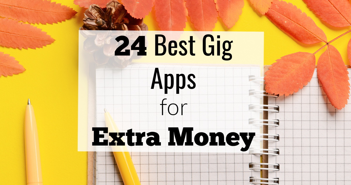 24 Best Gig Apps to Make Extra Money