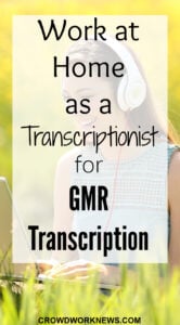 GMR Transcription Review – Work at Home as a Transcriptionist