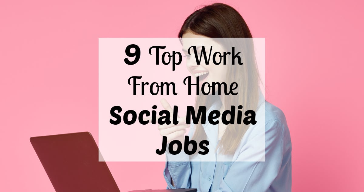 9 Social Media Work-from-Home Jobs and Where to Find Them