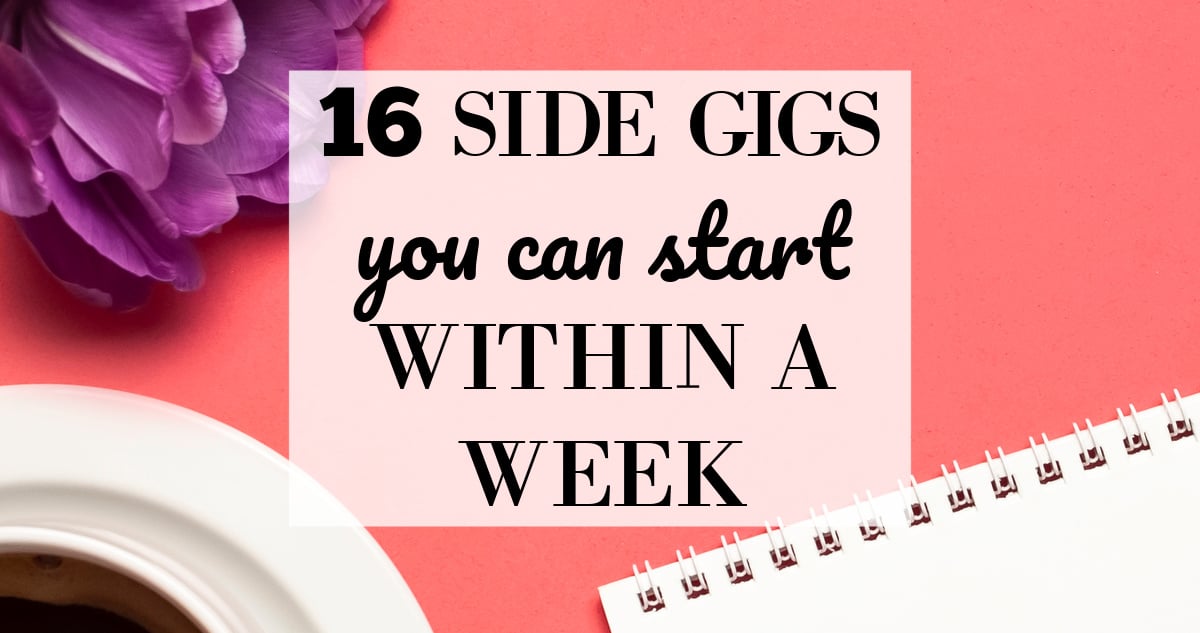 16 Quick Side Hustles You Can Start Within a Week
